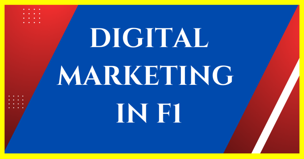 Digital Marketing in Formula 1 (2023)