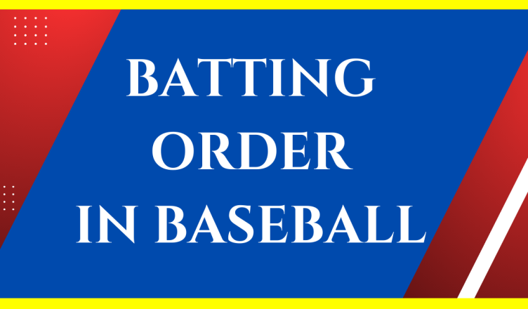 How Is Batting Order Determined In Baseball
