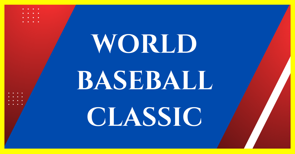 How is World Baseball Classic Organized